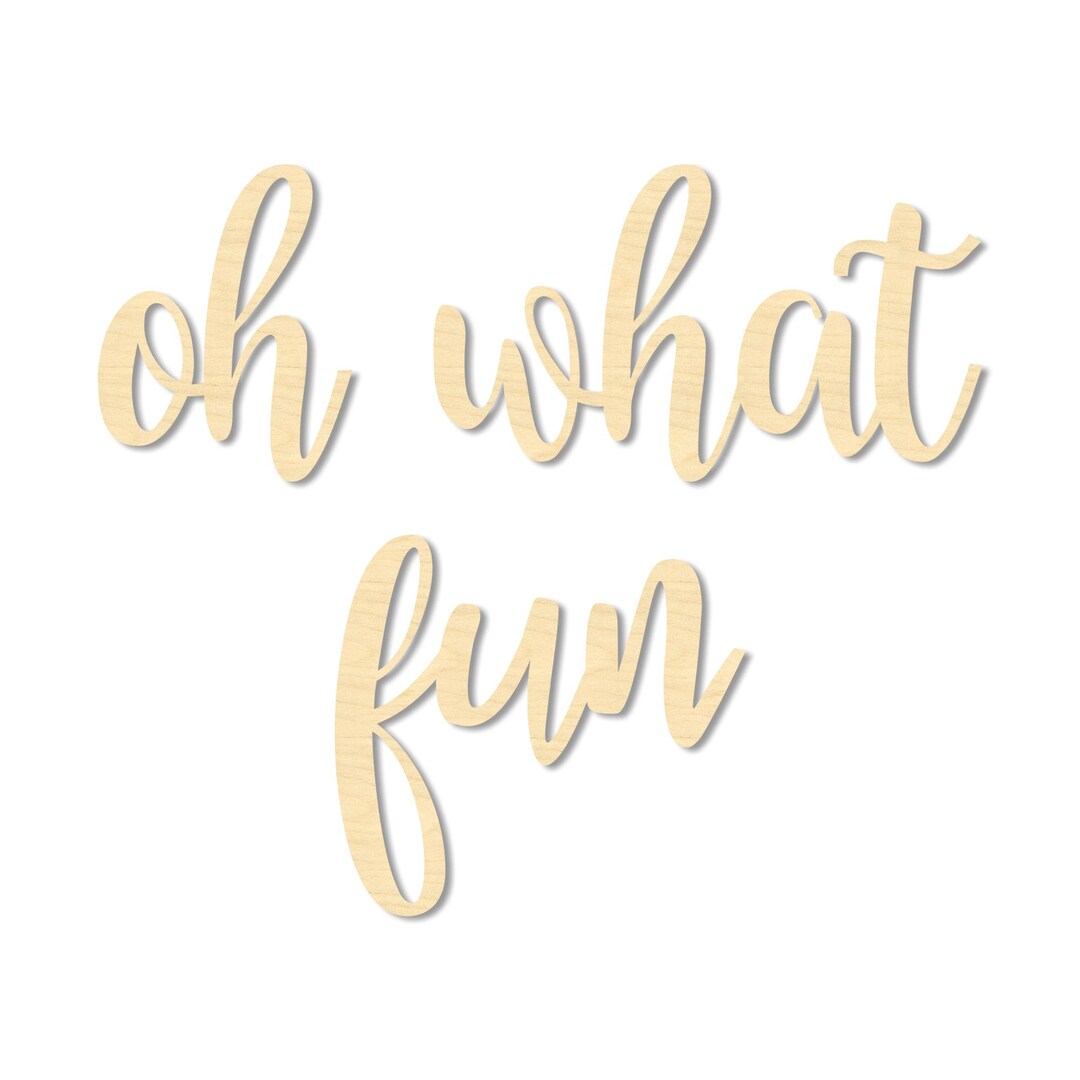 Oh What Fun Wording- Oh What Fun Sign for Parties & Homes - Etsy