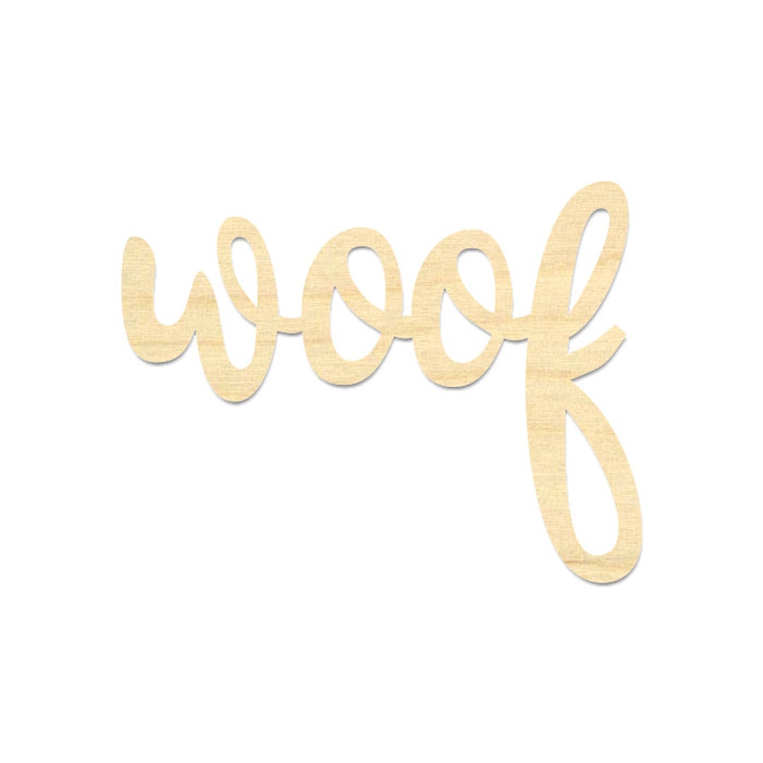 Woof Script Wording- Woof Wording- Woof Sign - Etsy