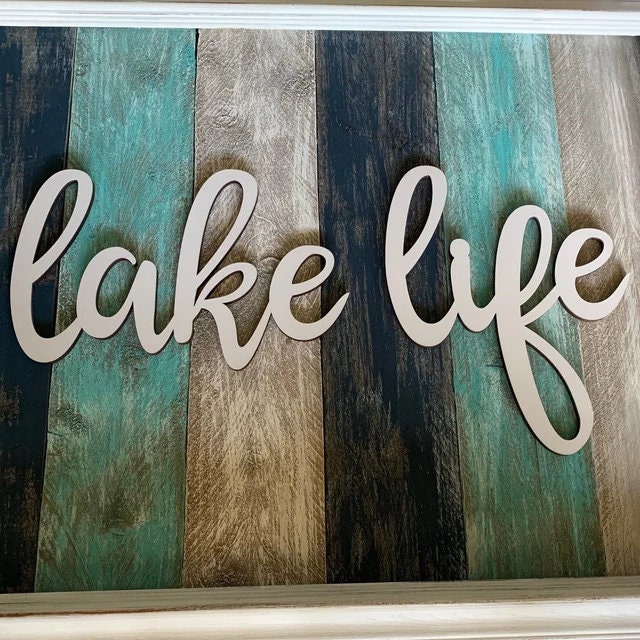 Lake Life Sign- Lake Life Script Wording- Laser Cut Out Wording- Lake ...
