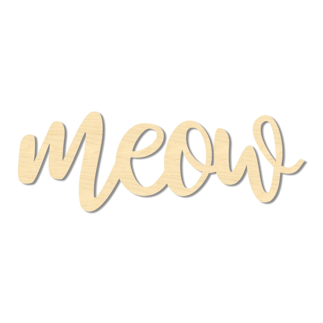 Meow Script Wording- Meow Wording- Meow Sign - Etsy