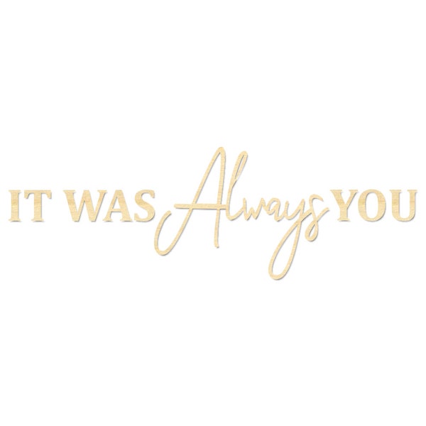 It Was Always You Sign - Etsy