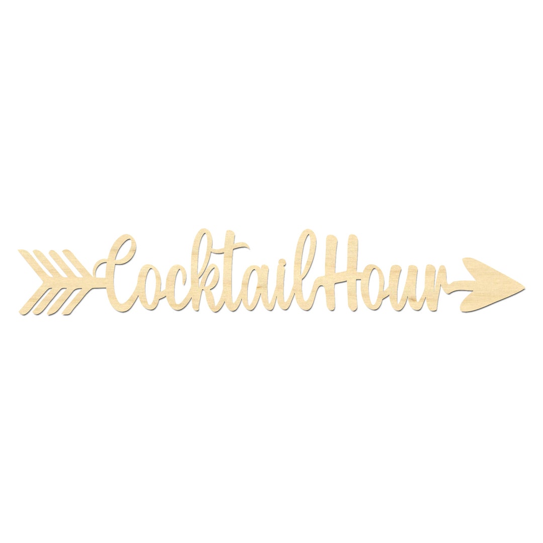 Cocktail Hour Arrow Sign- Wooden Cocktail Hour With Arrow Wording - Etsy