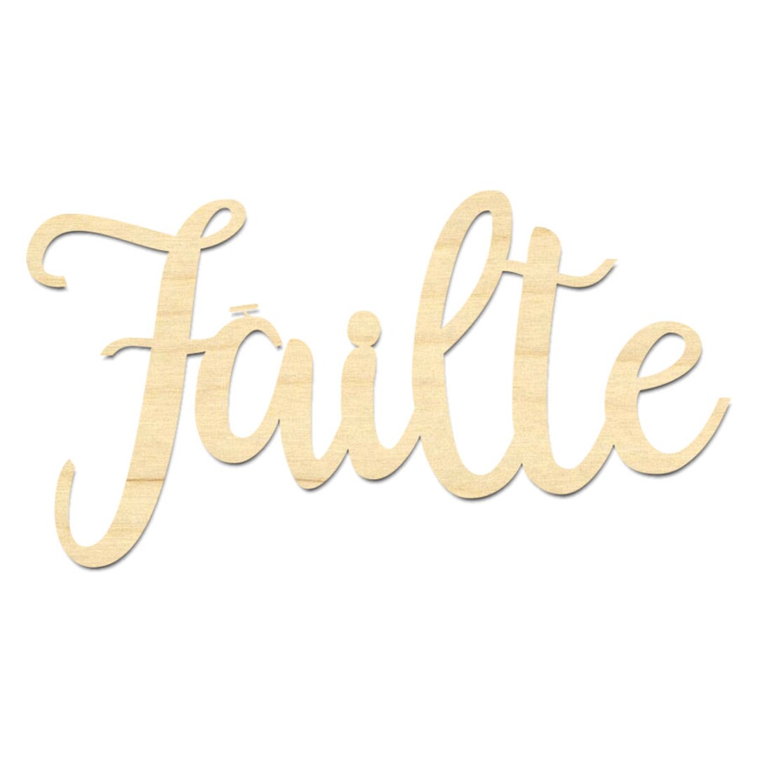 Fàilte Sign-irish Welcome Sign- Welcome Sign- Laser Cut Wooden Script ...