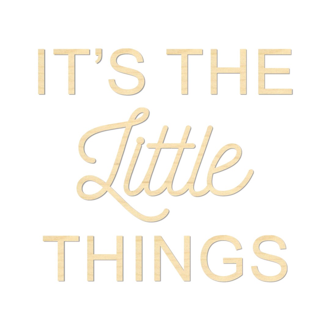 It’s the Little Things Sign | Simple Modern Wooden Quote Sign - Etsy