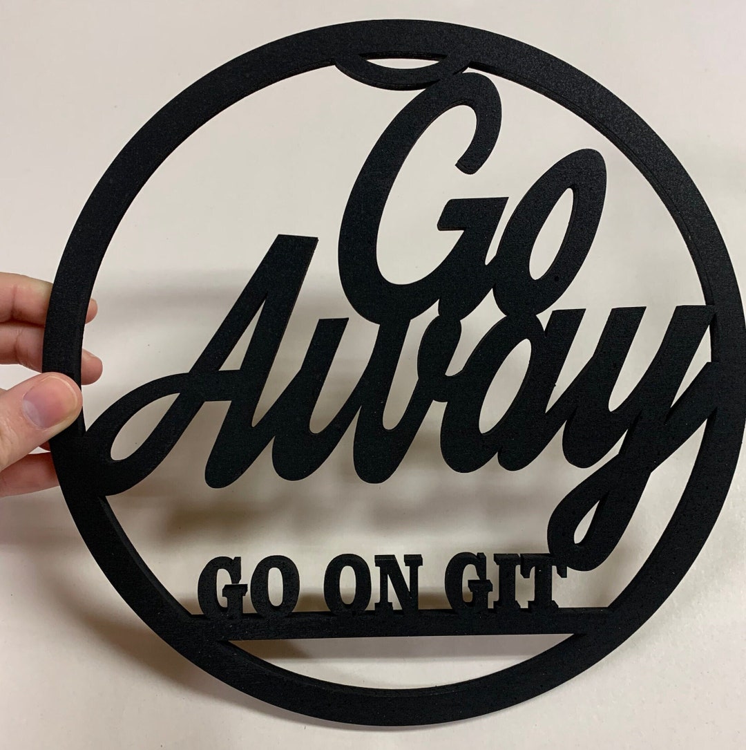 Go Away Sign- Front Door Wreath- Go on Git Sign- Wooden Go Away Sign - Etsy