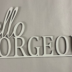 Hello Gorgeous Sign- Laser Cut Wording- Hello Gorgeous- Hello - Etsy