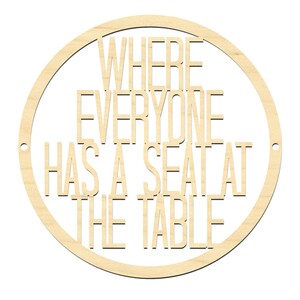 Where Everyone Has A Seat at the Table Sign- Hoop Sign - Etsy