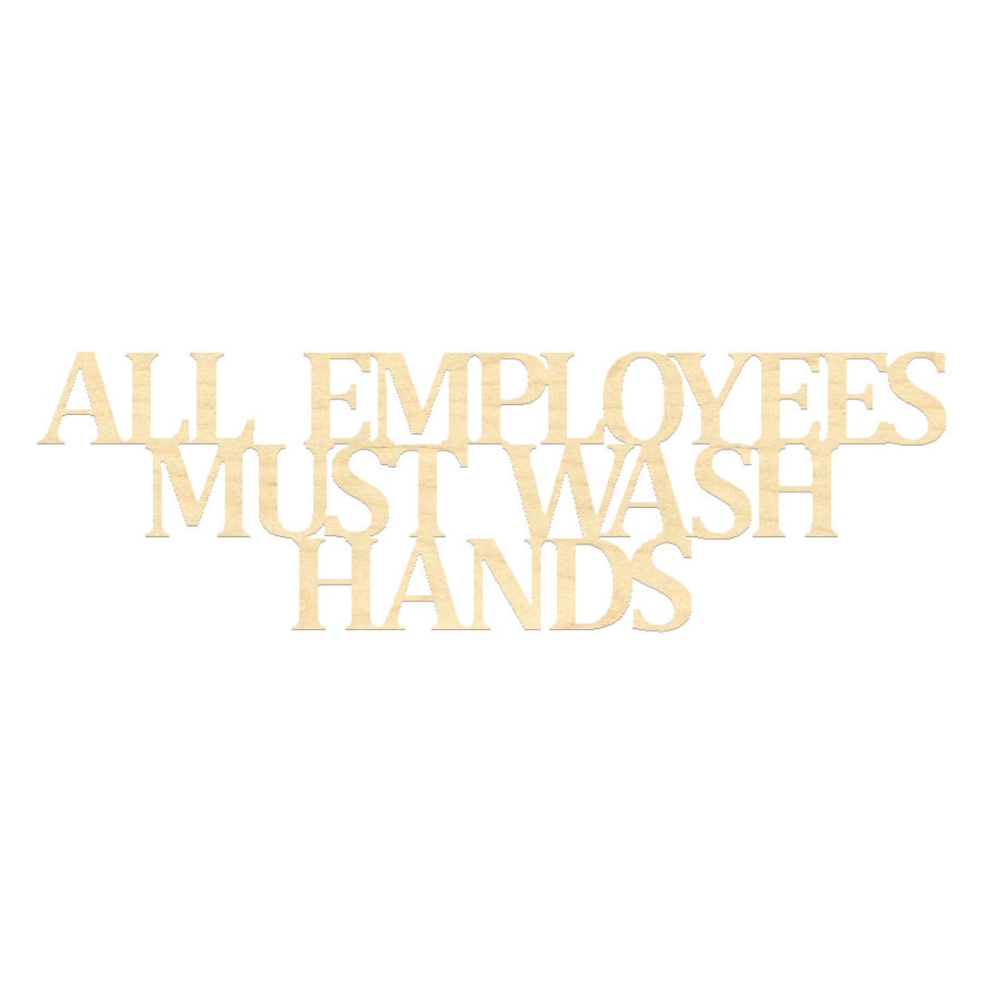All Employees Must Wash Hands Sign Wash Your Hands Sign - Etsy