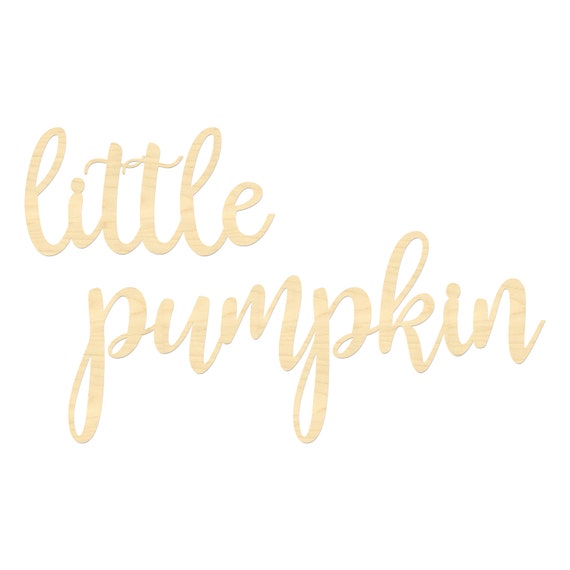 Little Pumpkin Sign Laser Cut Wording | Etsy