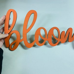 Bloom Sign Bloom Wording Cursive Bloom Wording Wooden Bloom Script - Etsy