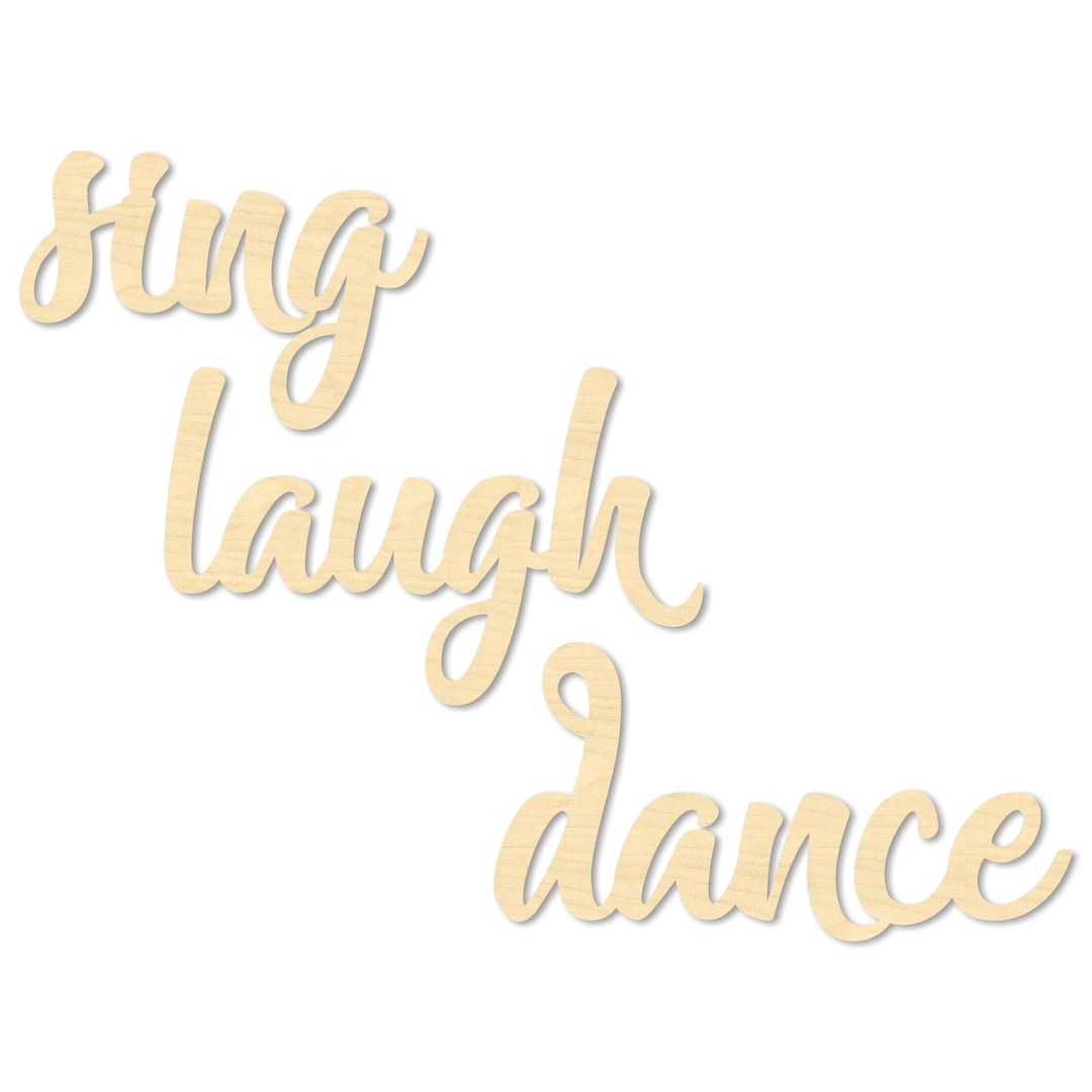 Sing Laugh Dance Sign- Sing Laugh Dance Backdrop Wording - Etsy
