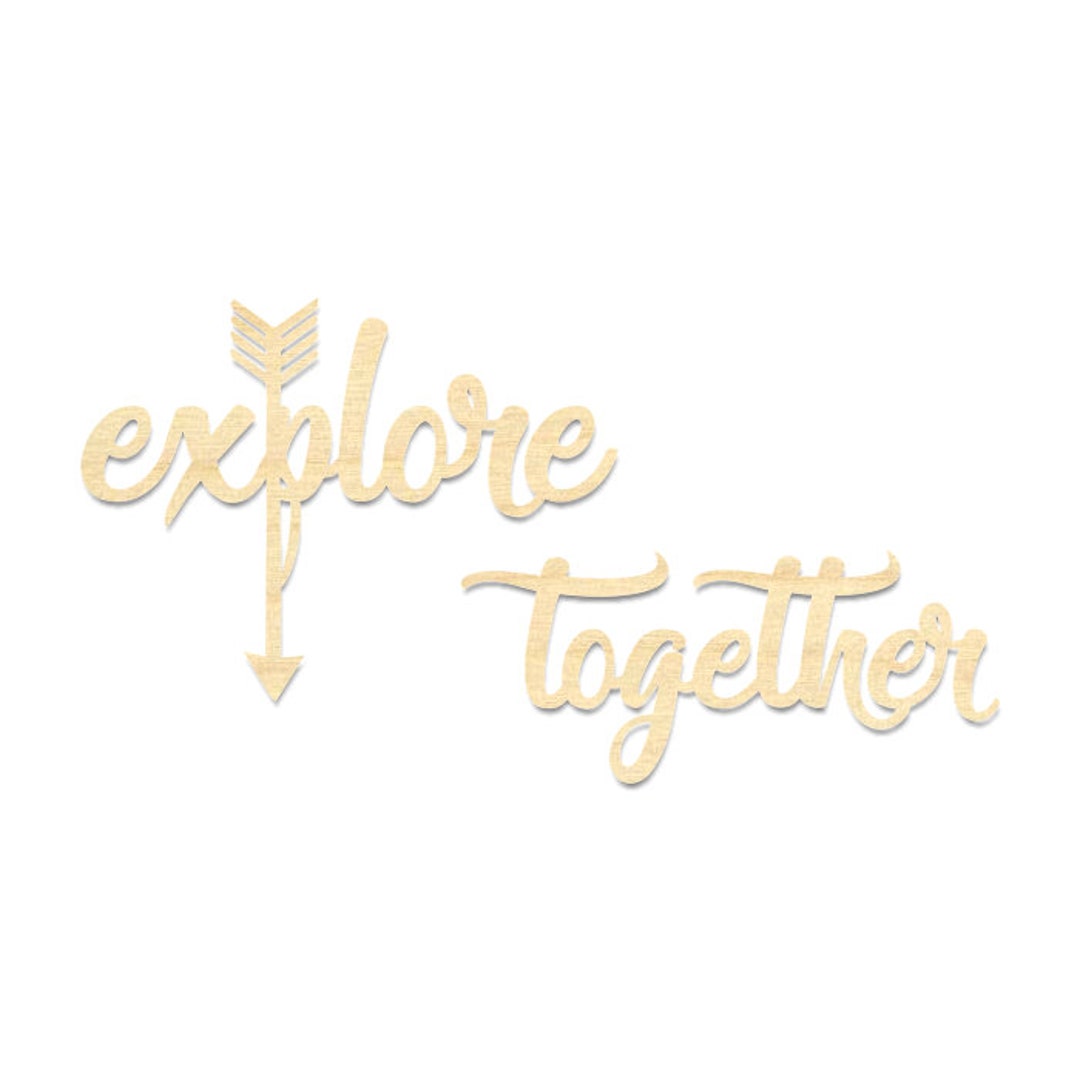 Explore Together Sign Explore Together Wording Explore - Etsy