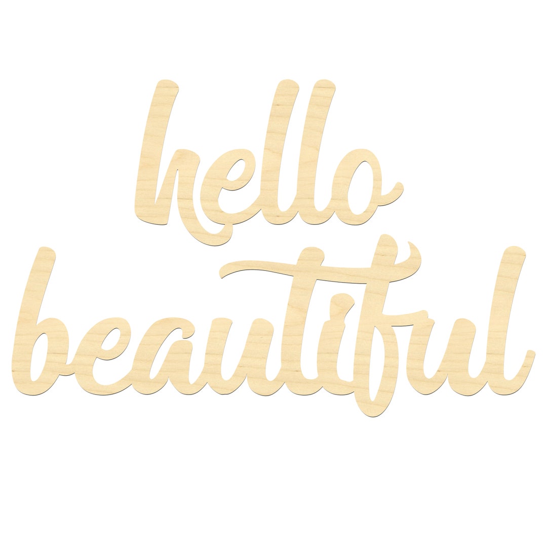 Hello Beautiful Sign-wooden Hello Beautiful Wording - Etsy