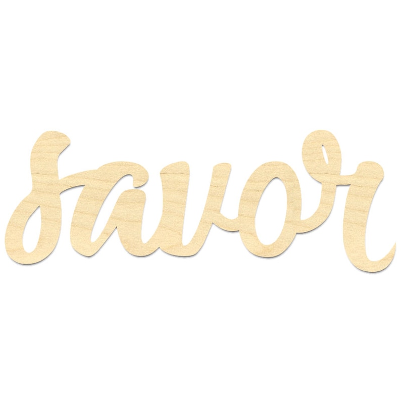 Savor Sign Laser Cut Savor Sign Savor Wording Kitchen Sign - Etsy