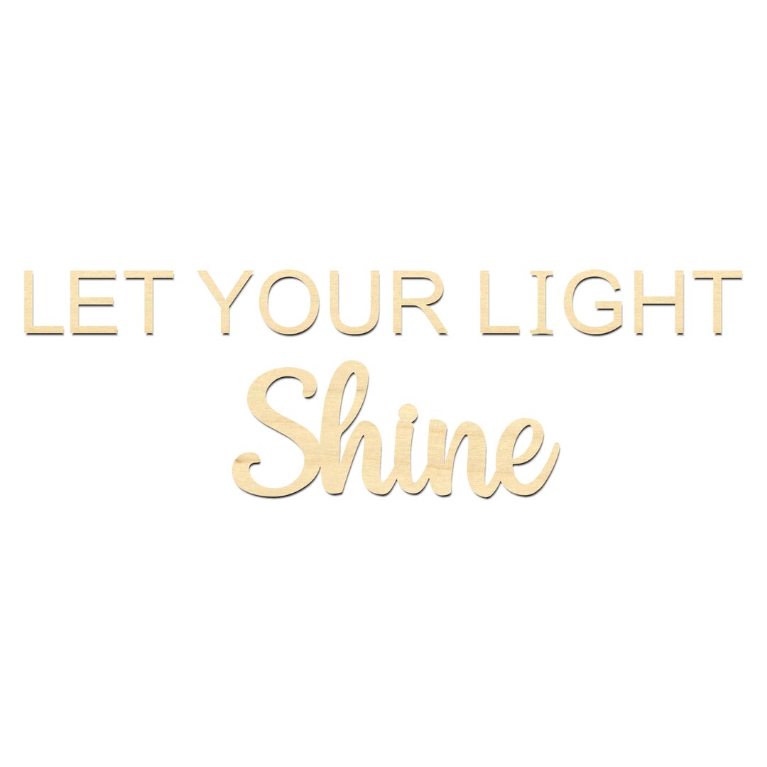 Let Your Light Shine Sign-let Your Light Shine Wooden Wording - Etsy