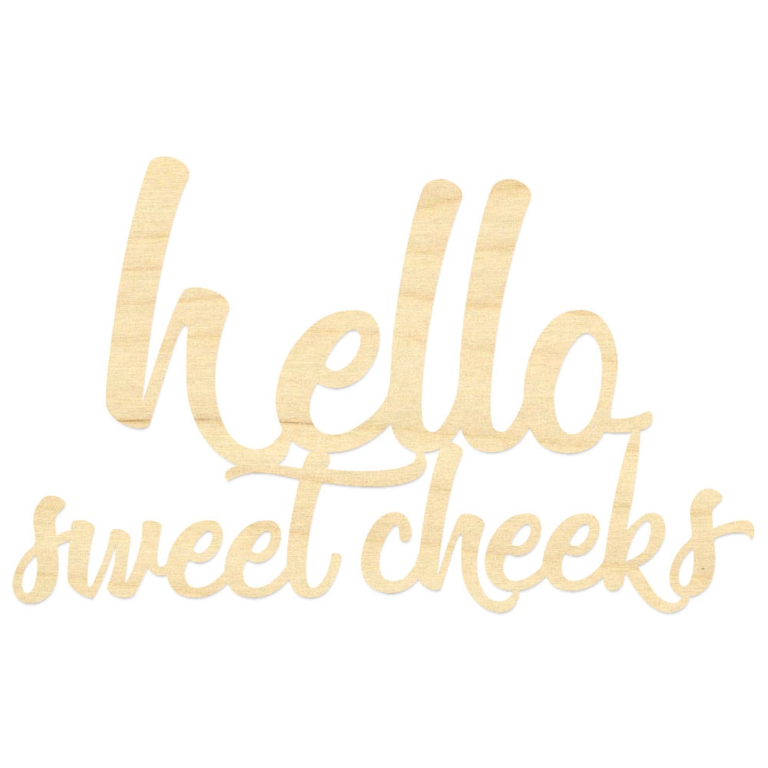 Hello Sweet Cheeks Sign- Bathroom Sign- Laser Cut Words - Etsy