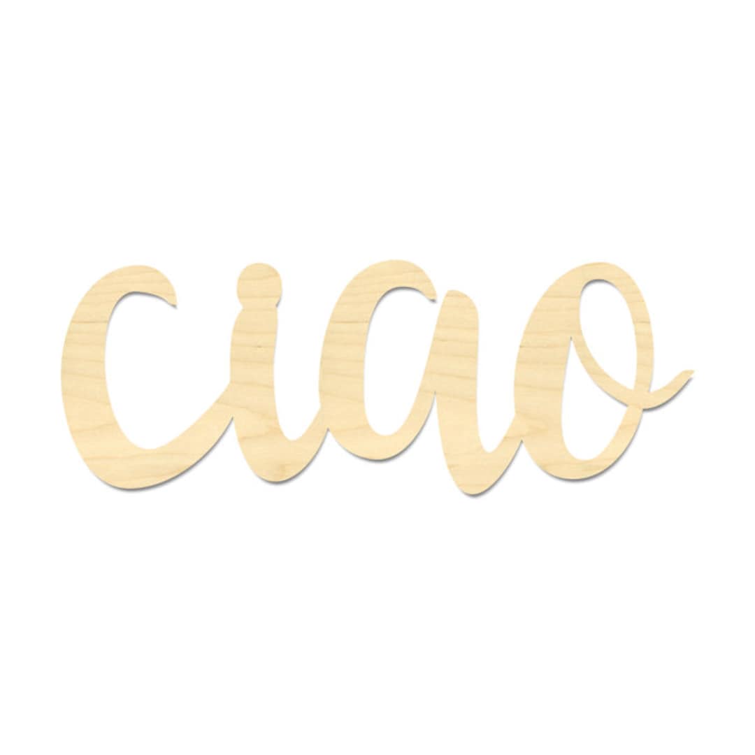 Ciao Sign- Italian Hello Sign- Hello Sign- Laser Cut Ciao Wording - Etsy