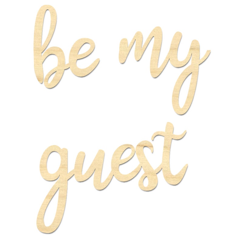 Be My Guest Sign Guest Room Sign Be My Guest Wording | Etsy
