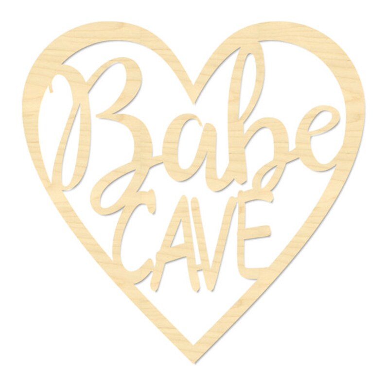 Babe Cave Heart Wall Sign Babe Cave Laser Cut Sign - Etsy