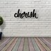 Cherish Sign Cherish Wall Sign Cherish Wording Cut Out Sign - Etsy