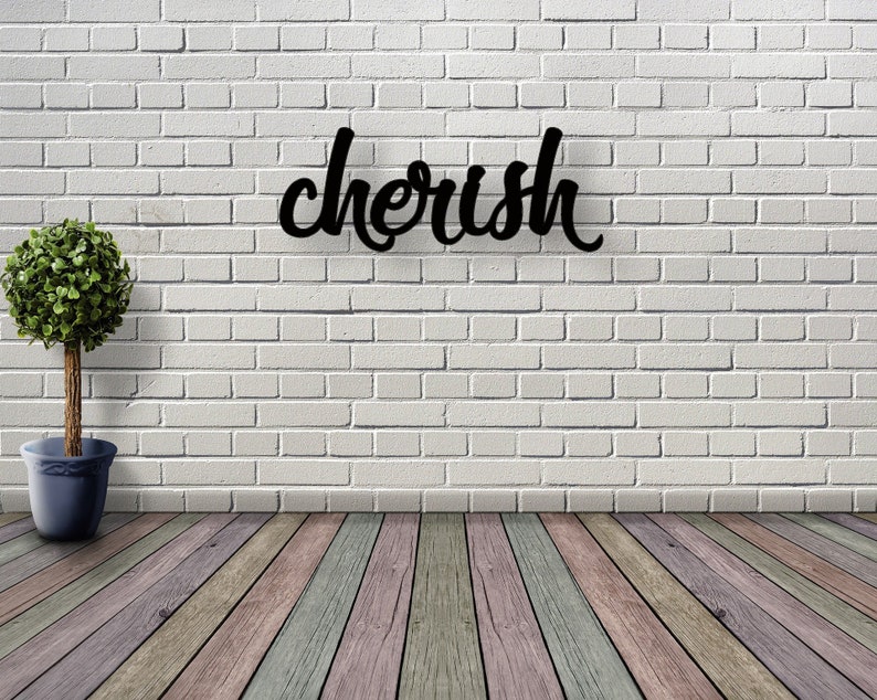 Cherish Sign Cherish Wall Sign Cherish Wording Cut Out Sign | Etsy