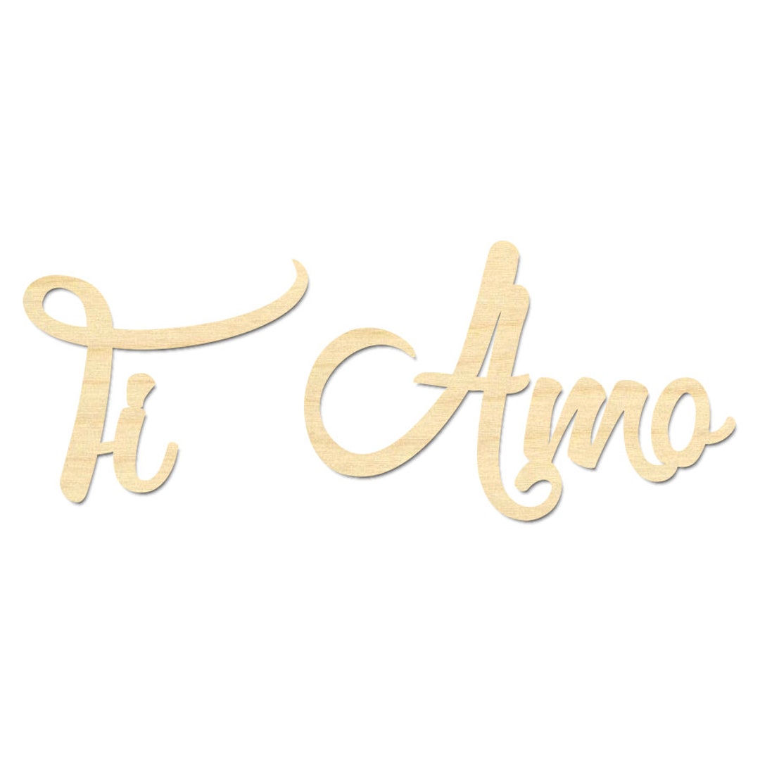 Ti Amo Wording- Italian I Love You Sign- I Love You Sign- Wooden Script ...