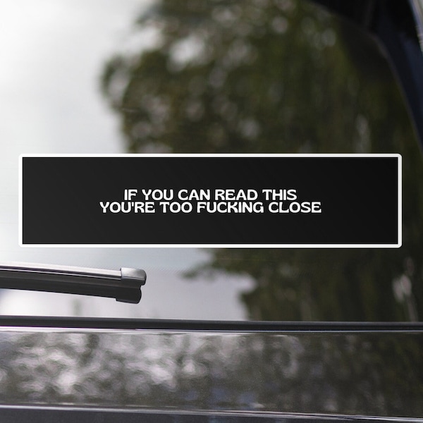 You Are Too Close Bumper Sticker - Etsy
