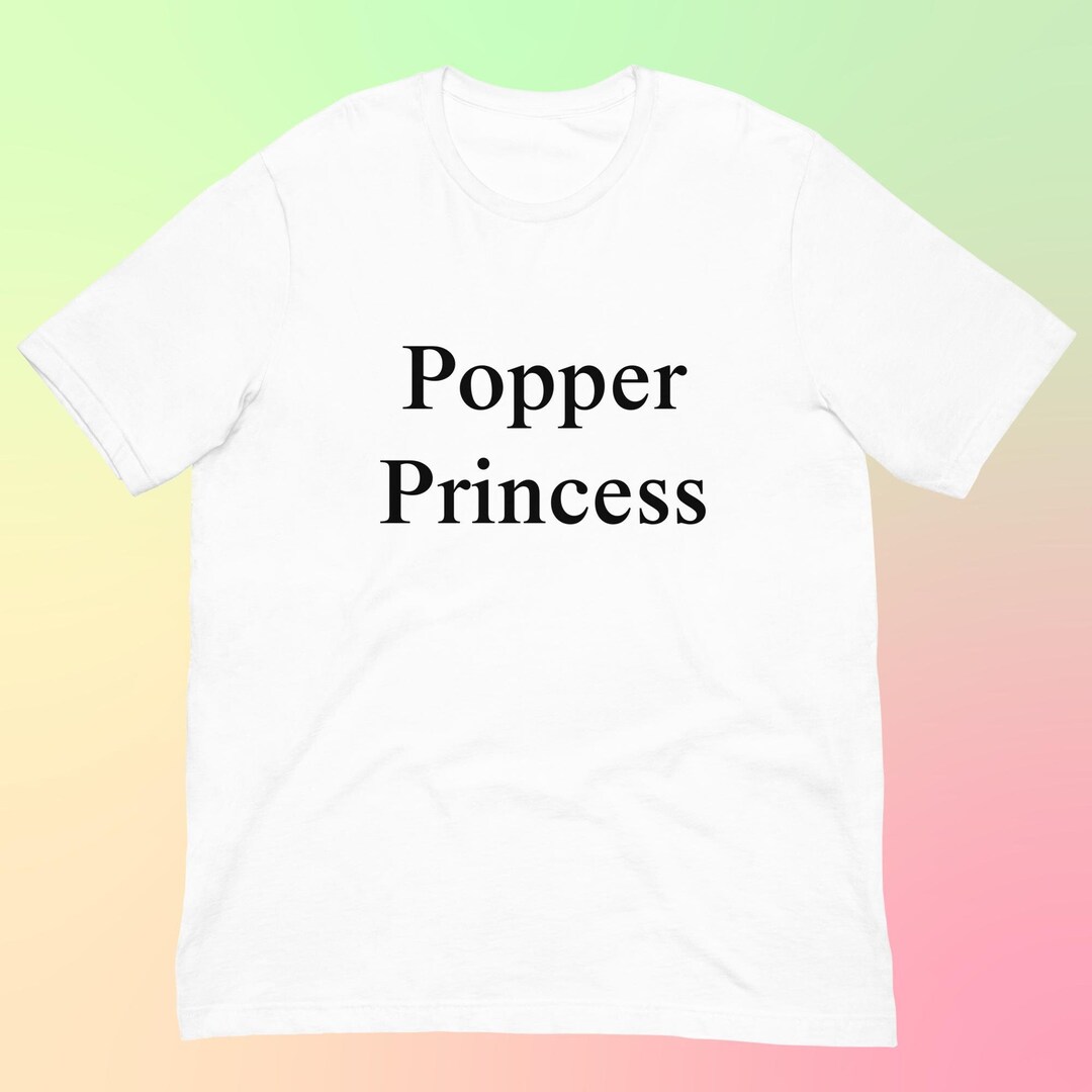 Popper Princess T-Shirt, Unisex Funny Tee Gag Gift - Etsy 日本