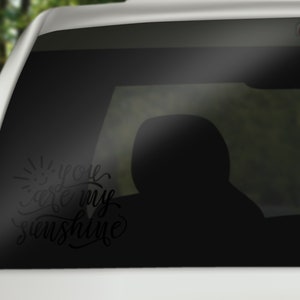 You Are My Sunshine Car Decal/vinyl - Etsy