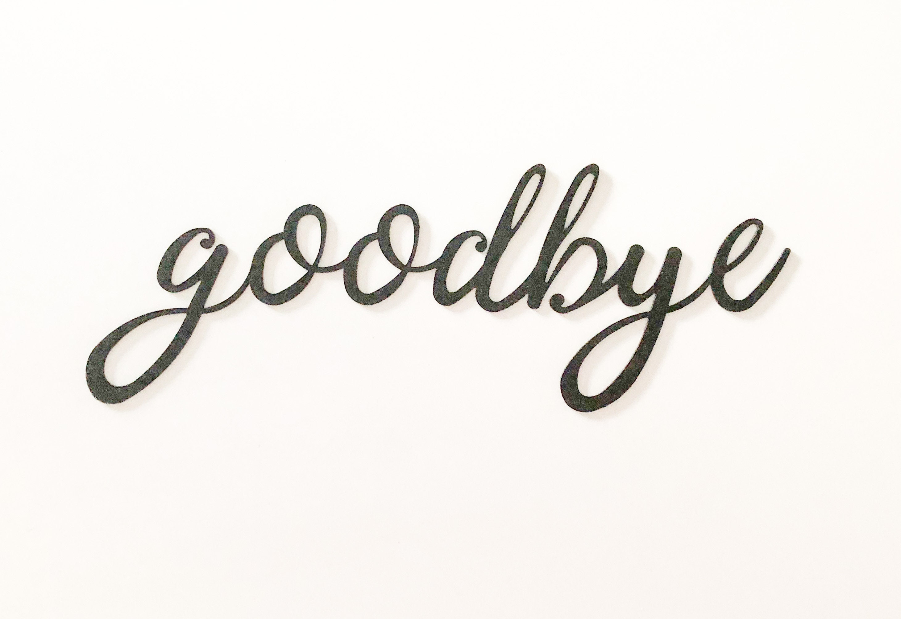 Goodbye Metal Sign | Etsy