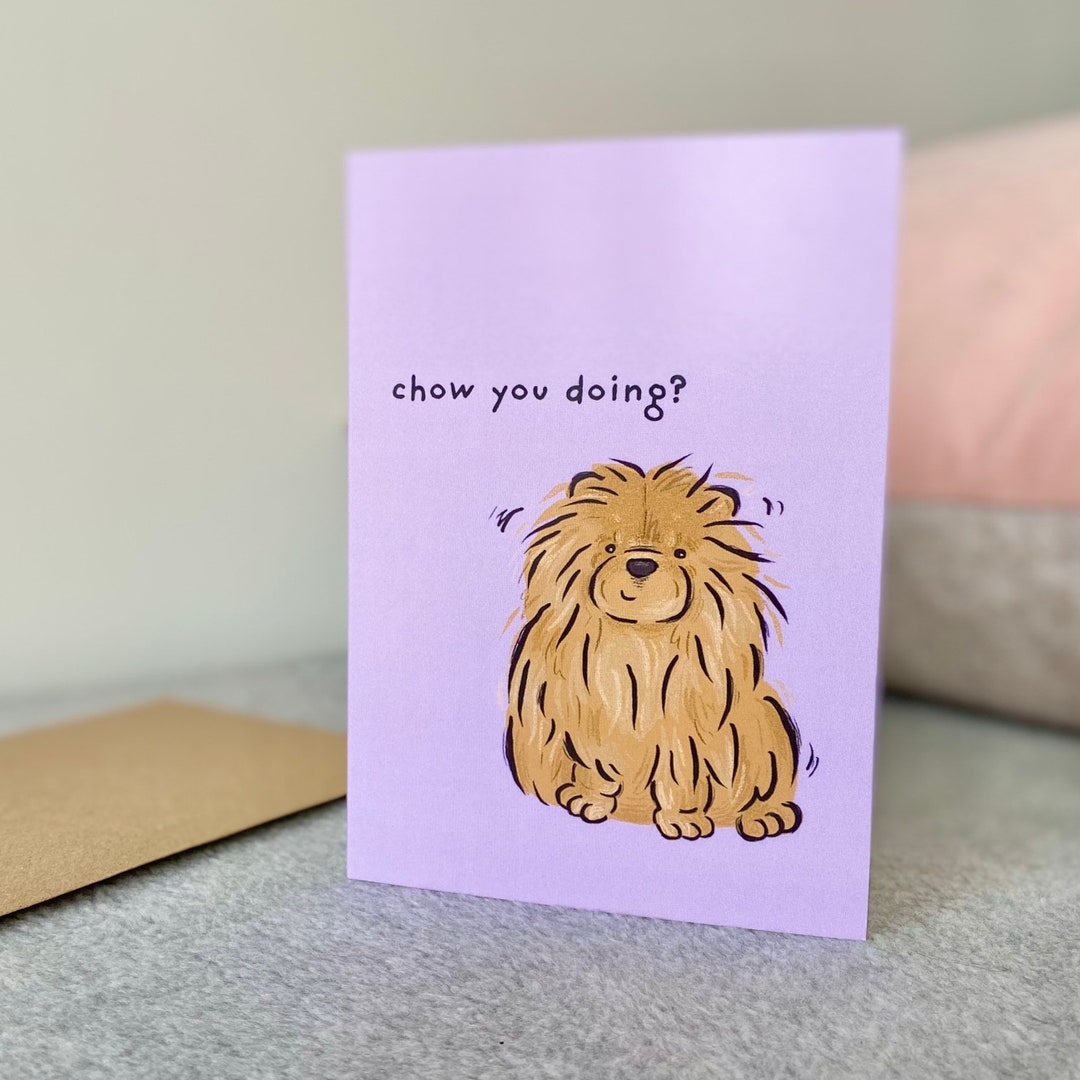 Chow You Doing Chow Chow Card - Etsy