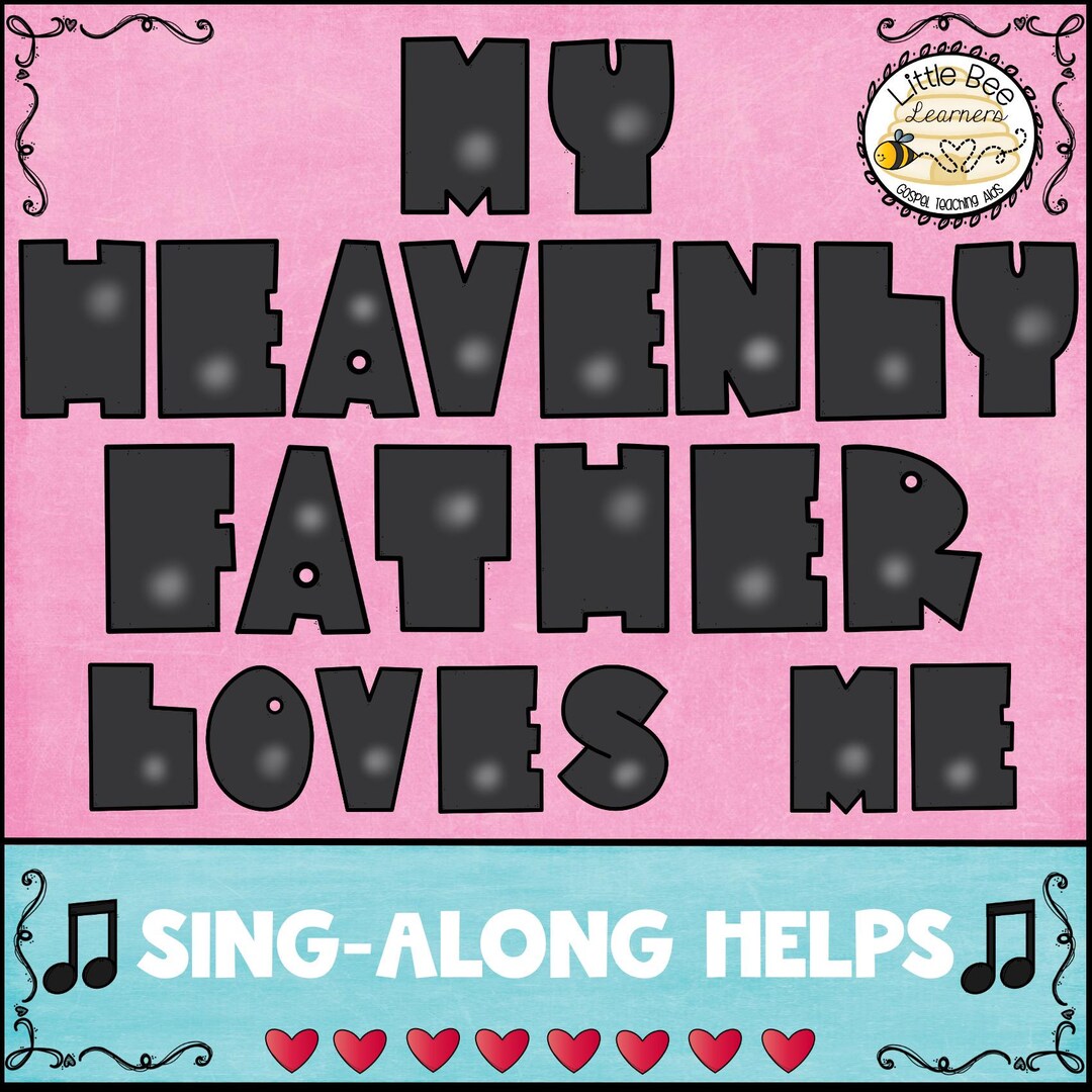 My Heavenly Father Love Me - Primary Sing-a-long Helps - Etsy