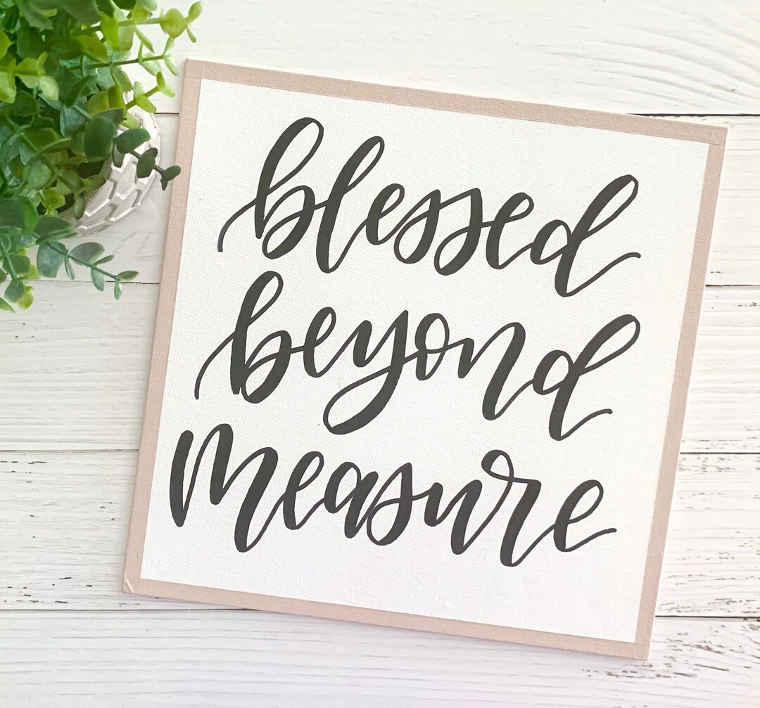 Blessed Beyond Measure Sign Nursery Sign Blessed Sign - Etsy