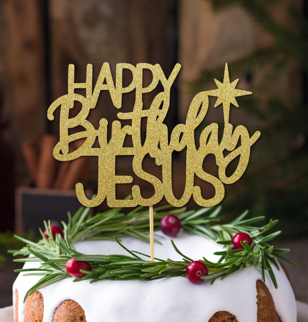 Happy Birthday Jesus Glitter Cake Topper, Christmas Decoration ...