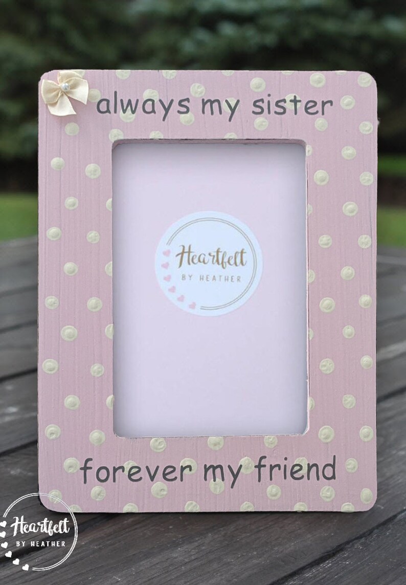 Always My Sister Picture Frame Forever My Friend Sister Gift | Etsy