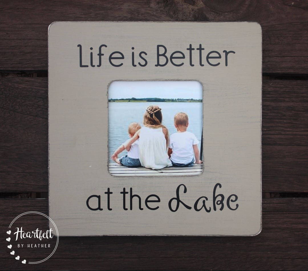 Custom Life is Better at the Lake Rustic Picture Frame- New Home ...