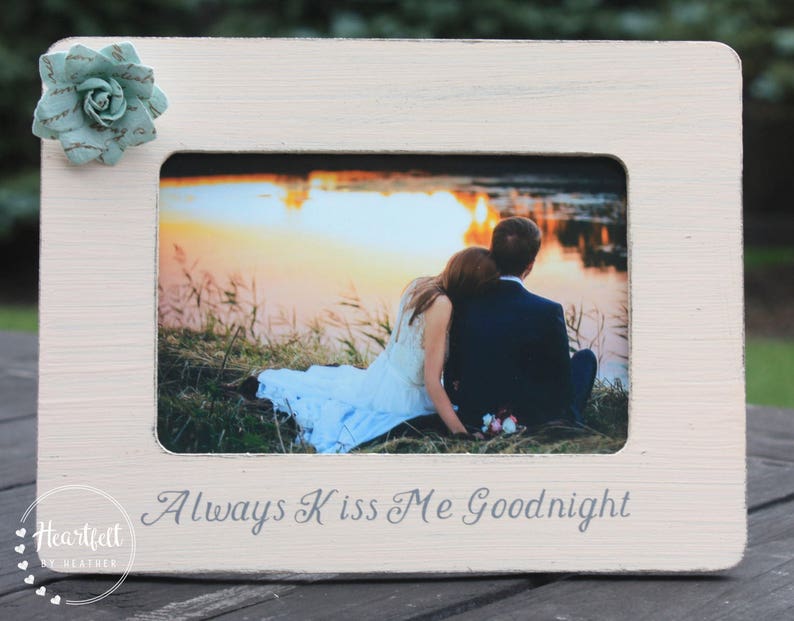 Custom Always Kiss Me Goodnight Picture Frame Rustic Home - Etsy