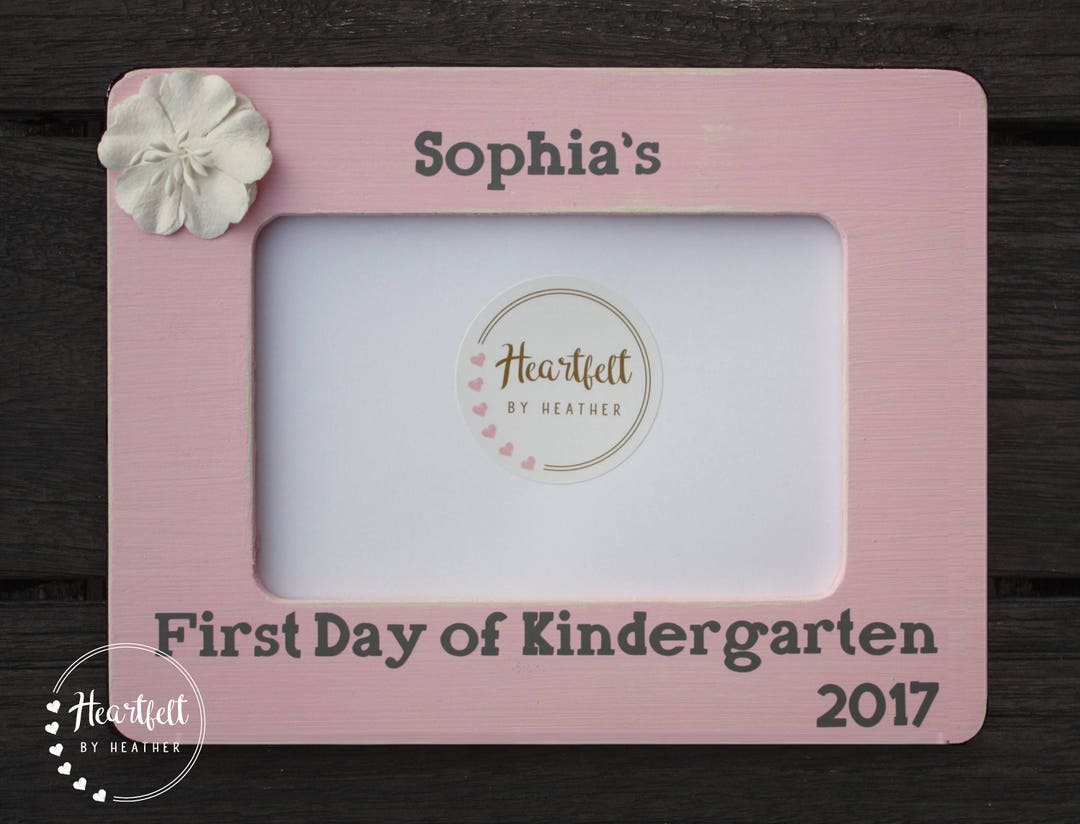First Day of Kindergarten Frame Personalized Picture Frame First Day of ...