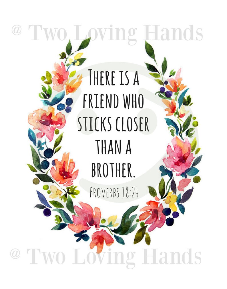 There is a Friend Sticking Closer Than a Brother, Proverbs 18:24, Jw ...