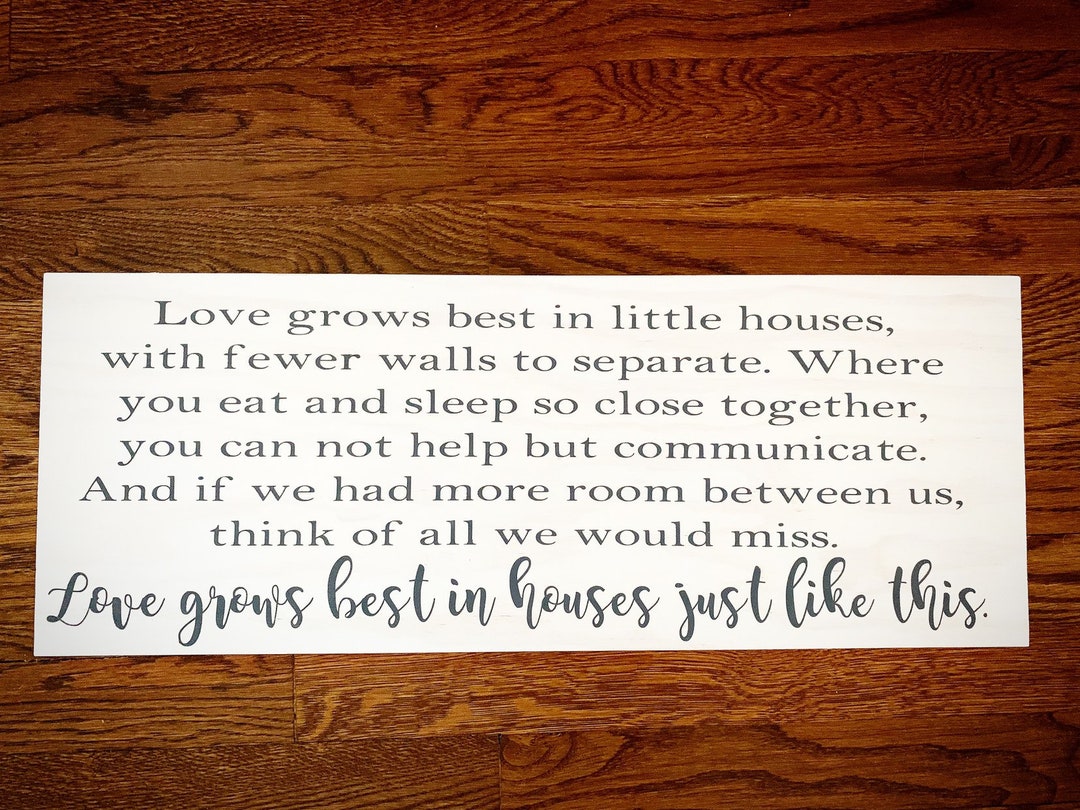 Love Grows Best Quote. Love Grows Best in Houses Like This. Rustic Home ...