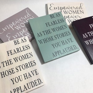Women Empowerment Signs. Wood Signs. Empowered Women Quotes. Fearless ...