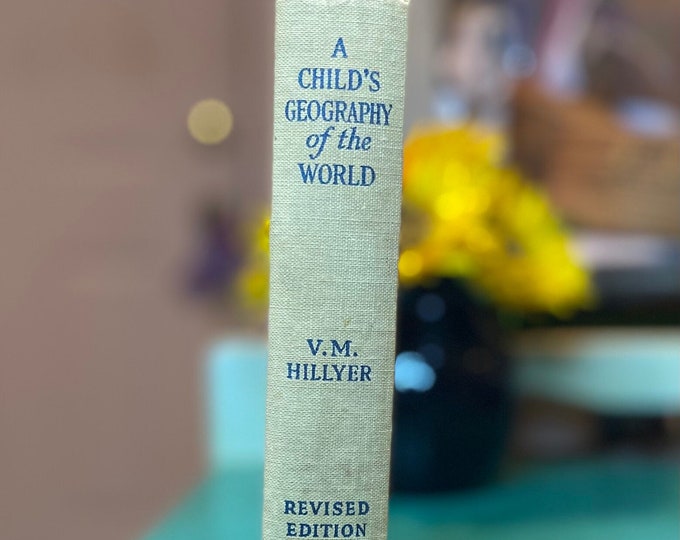A Child's Geography of the World 1951 Hardback / V. M. Hillyer ...
