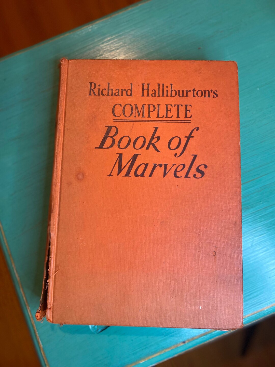 Vintage 1941 Richard Halliburton's Complete Book of Marvels / the ...