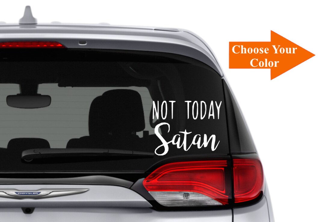 Not Today Satan Vinyl Decal / Not Today Sticker / Rupaul Decal / Laptop ...