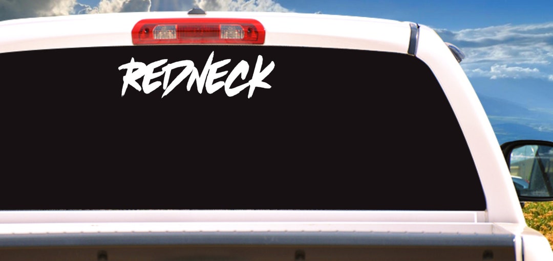 Redneck Decal / Vinyl Decal / Redneck Sticker / Truck Decal / Sticker ...