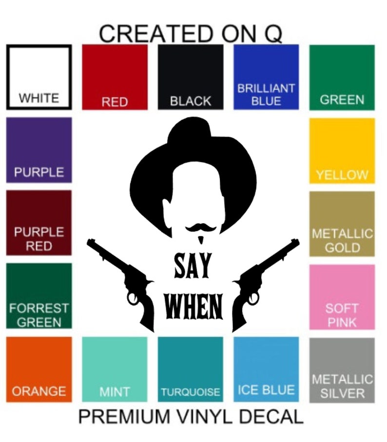 Say When Doc Holliday Vinyl Decal / Tombstone Decal / Doc - Etsy