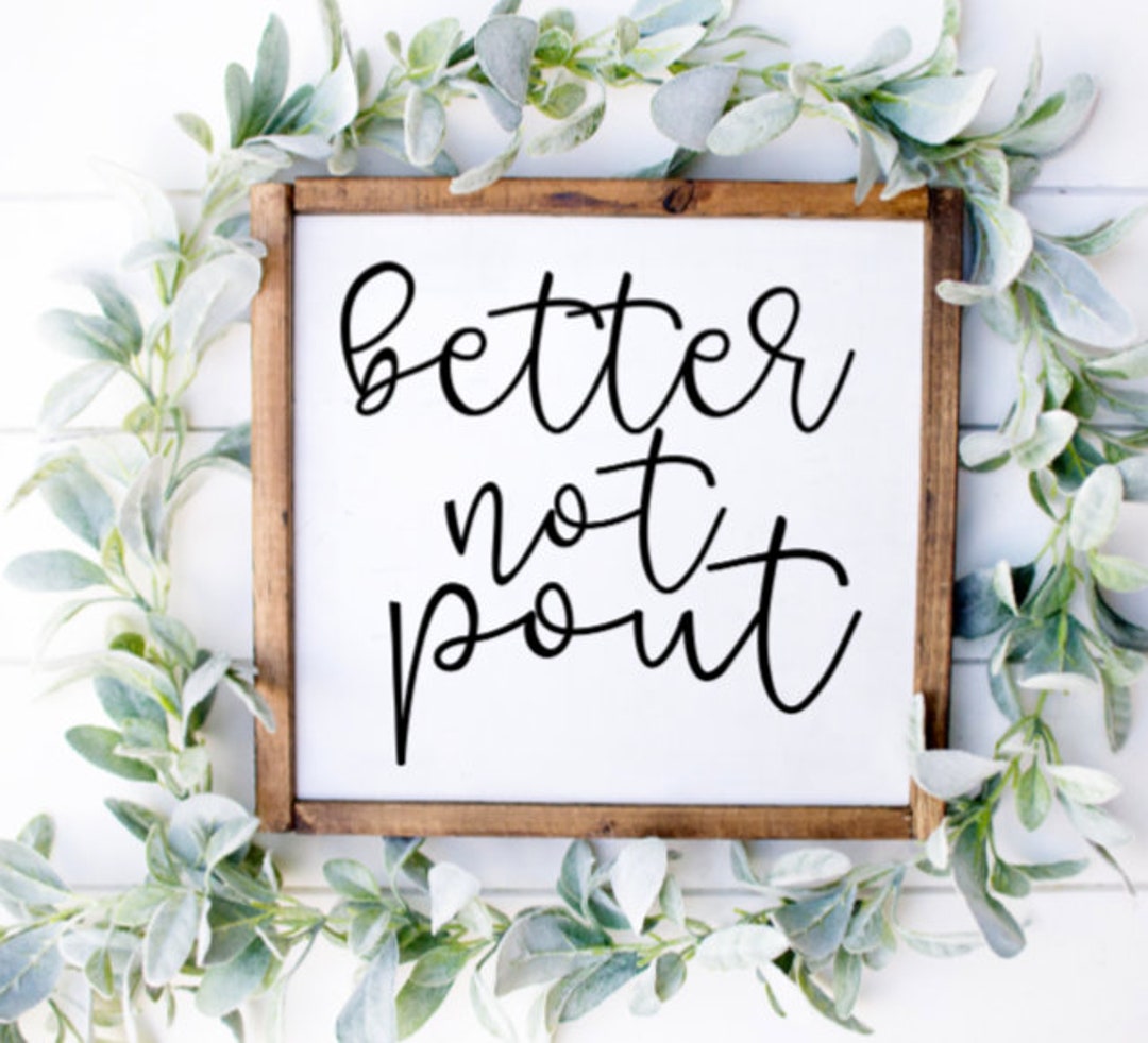 Better Not Pout, Christmas Signs, Christmas Decor Signs, Rustic Sign ...