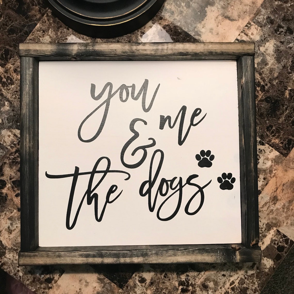 You Me and the Dogs Dog Sign Dog Lover Gift Rustic Sign - Etsy