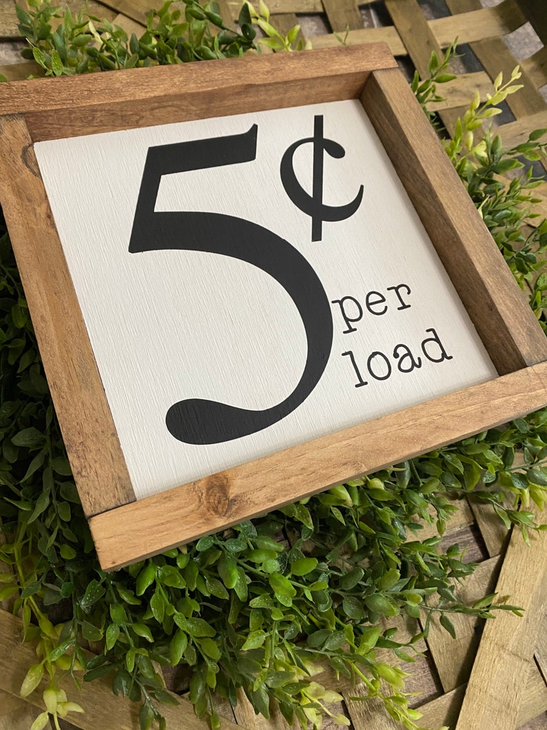 5 Cents per Load, Five Cents per Load Sign, Laundry Room Decor, Laundry ...