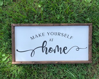 Make Yourself at Home Sign | Etsy